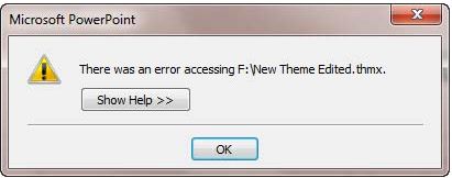 My Microsoft PowerPoint 2010 encountered problem with edited theme file - Techyv.com